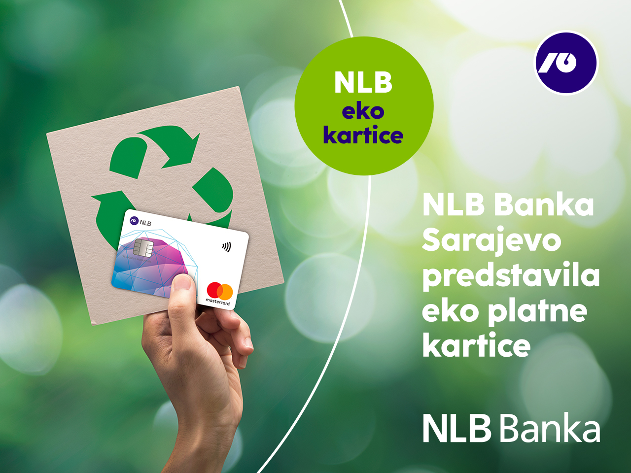 Uz nova digitalna rješenja NLB Banke Sarajevo predstavljene i eko platne kartice | RTVTK ...