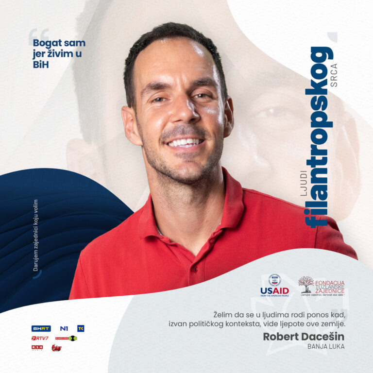 “Ljudi filantropskog srca “: Robert Dacešin – Bogat sam jer živim u BiH ...